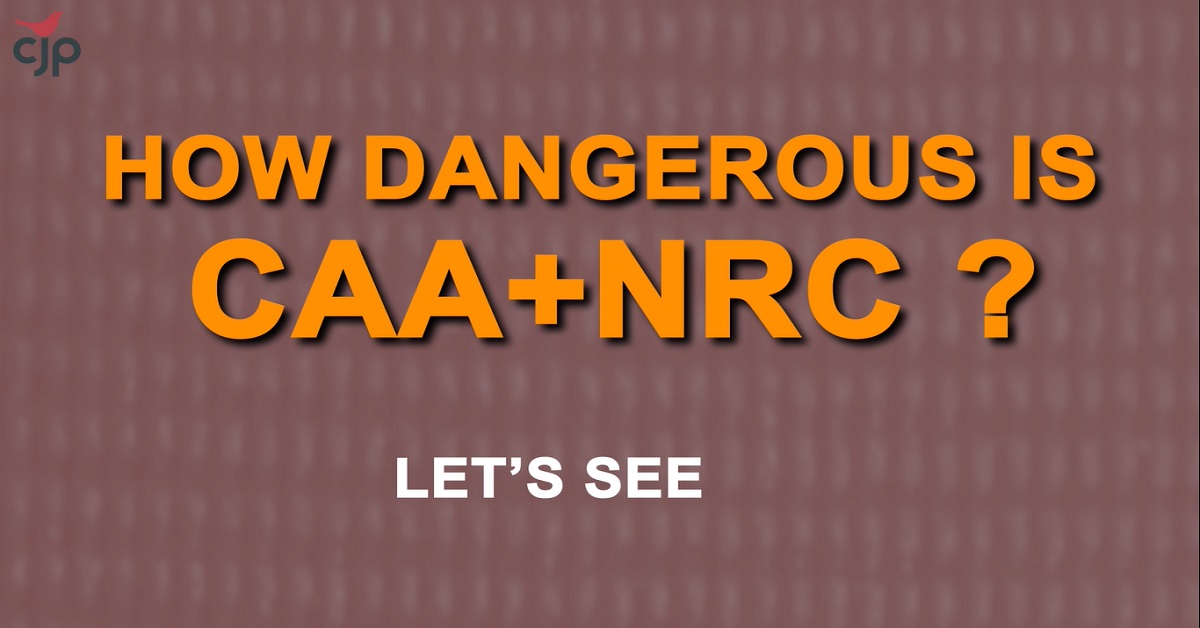 How dangerous is the CAA + NRC? | CJP